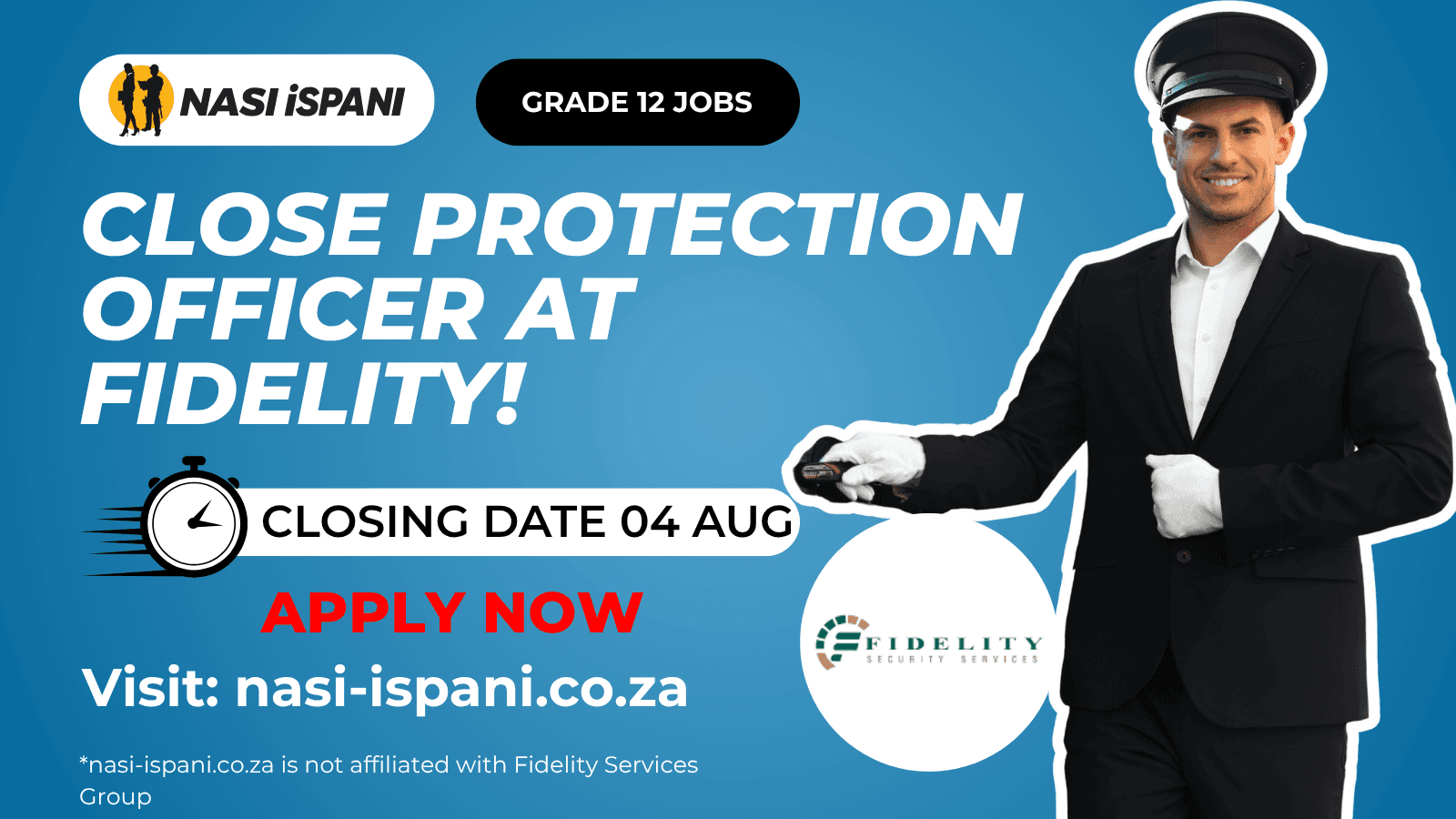Close Protection Officer Vacancy At Fidelity Services Group | NASI ISPANI