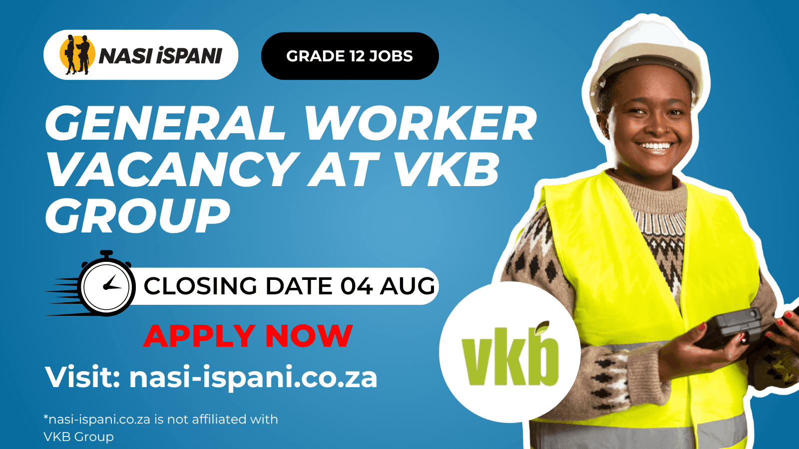 General Worker Vacancy At VKB Group | NASI ISPANI