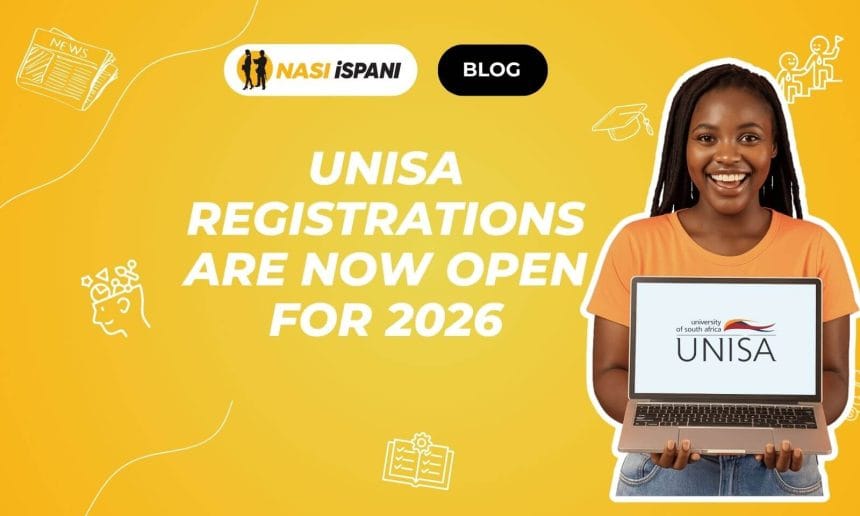 UNISA Registrations Are Now Open For 2026 | Nasi Ispani